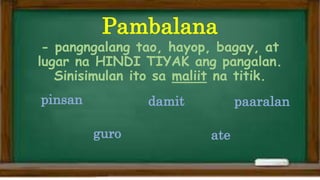FILIPINO1 - PANTANGI AT PAMBALANA.pptxnn | PPTX