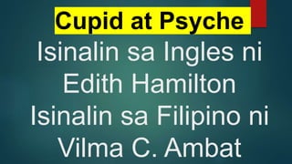 Filipino 10 Cupid at Psyche | PPT
