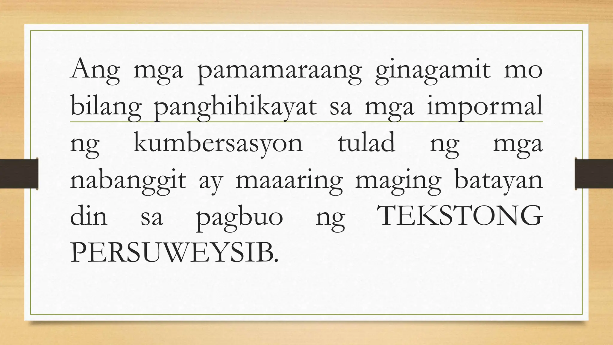 Filipino 11-COT1.pptx TEKSTONG PERSUWEYSIB | PPTX