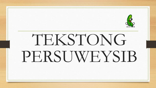 Filipino 11-COT1.pptx TEKSTONG PERSUWEYSIB | PPTX