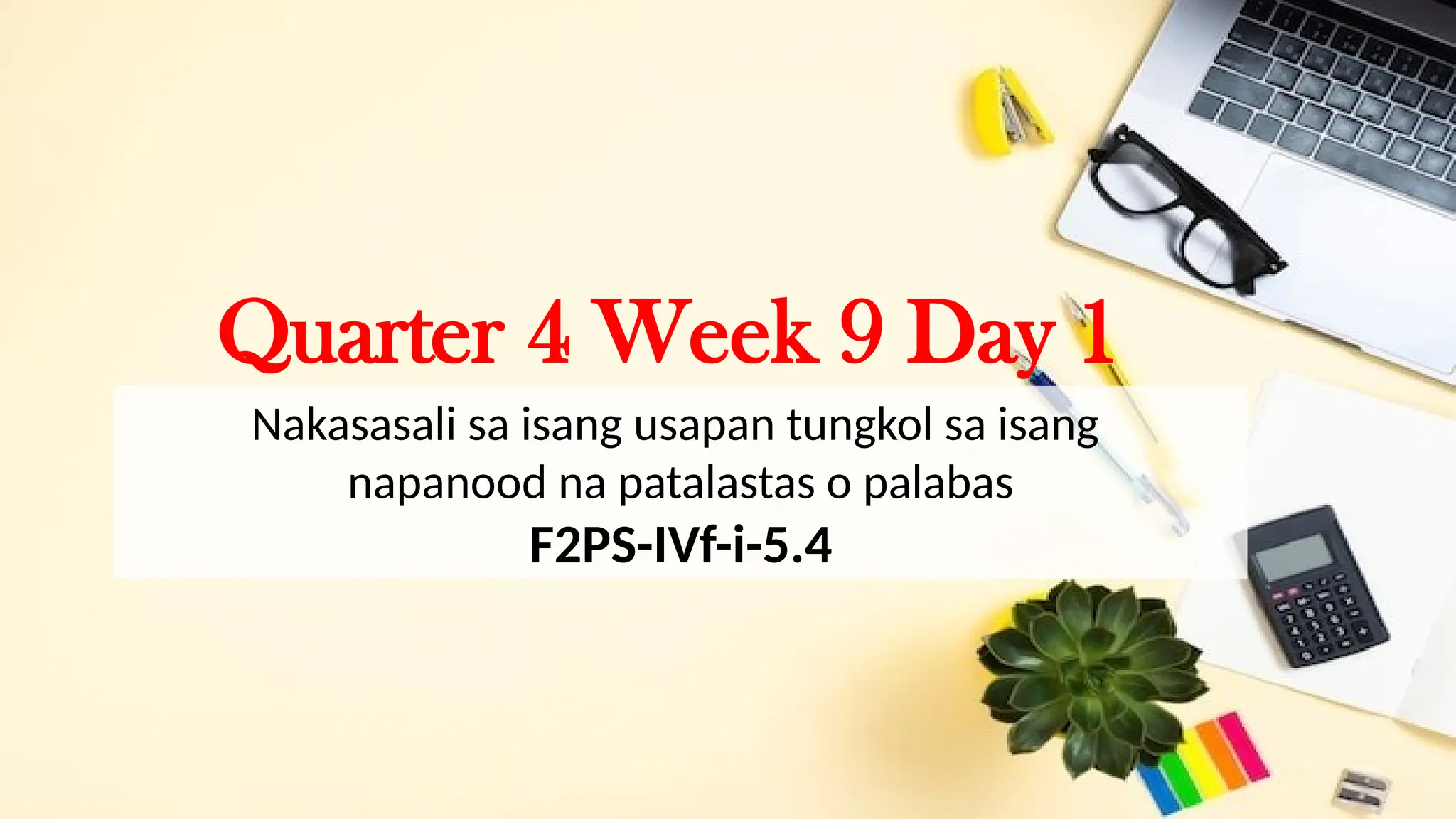 FILIPINO 2 PPT Q4 W9 Day 1 - 5 - Wastong Baybay, Bantas At Mekaniks Ng Pagsulat, Ugnayan Ng ...