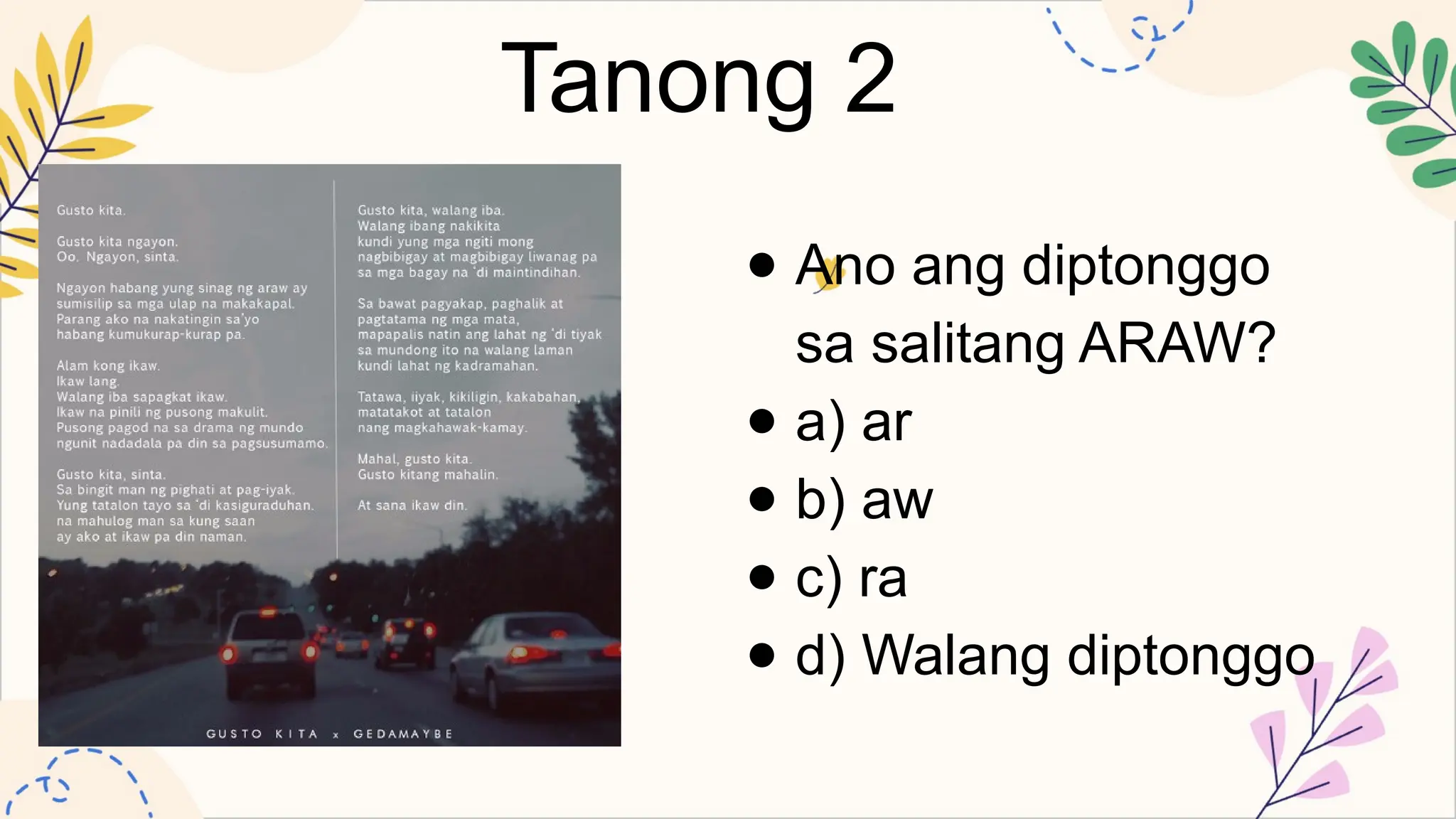 FILIPINO2 Q2 4 Natutukoy ang mga salitang may diptonggo.pptx