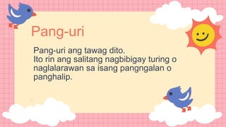 Filipino 3 Pang uri Code: F3WG-IIcd4.pptx