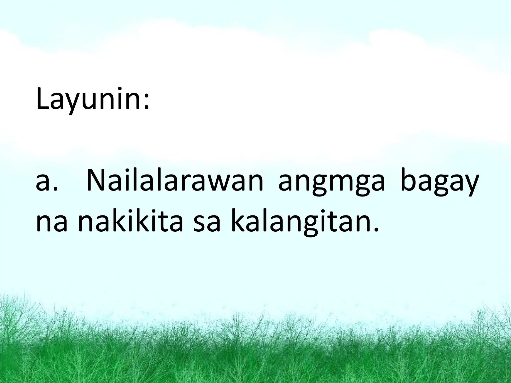 FILIPINO 3 PPT Q4 - Aralin 1 - Mga Bagay na Makikita sa Kalawakan.pptx