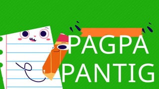 Filipino 3- Q1- week 5- Pagpapantig.pptx