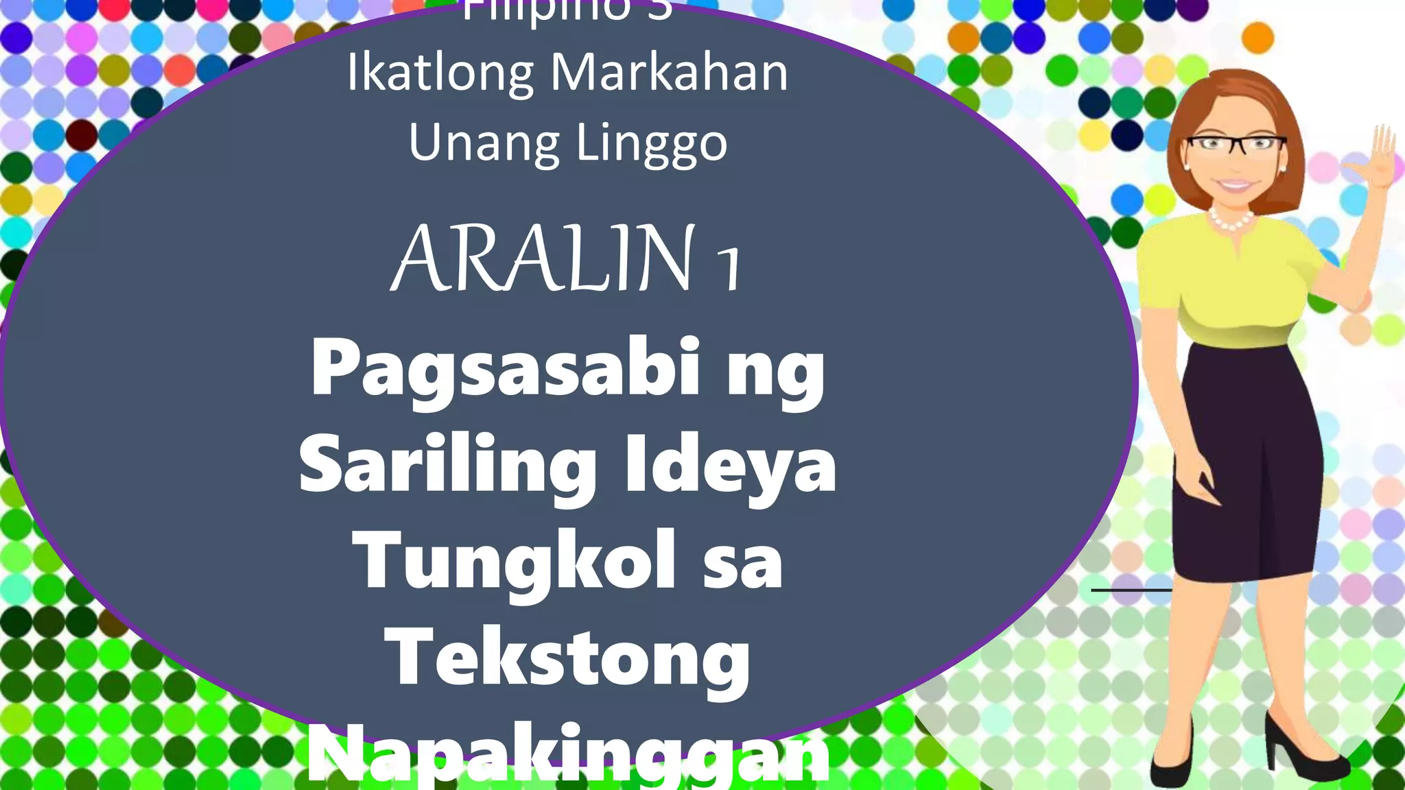 Filipino 3 Yunit III Aralin 2 Pagsasabi ng Sariling Ideya tungkol sa ...