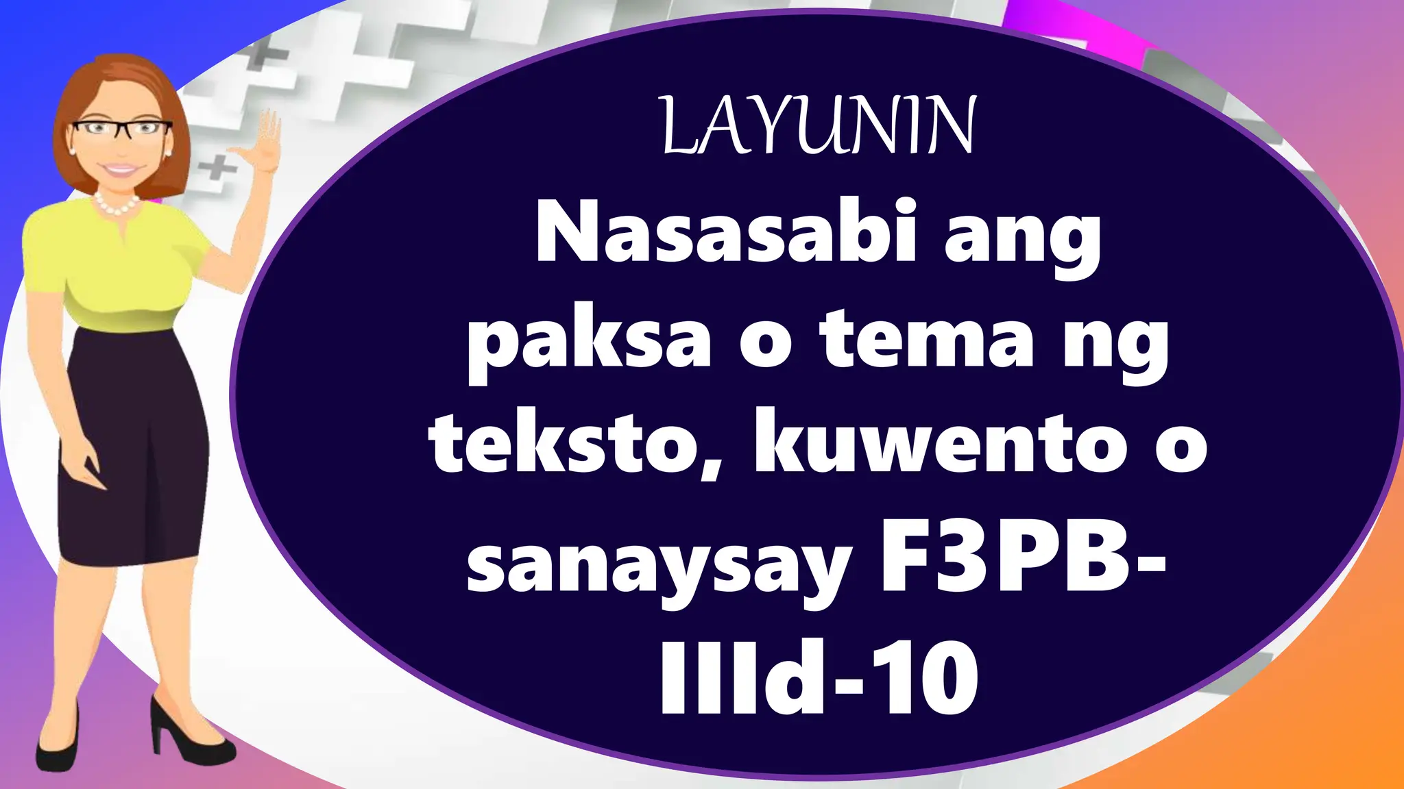filipino3yunitiiiaralin3pagsasabingpaksaotemangtekstokuwentoosanaysay ...