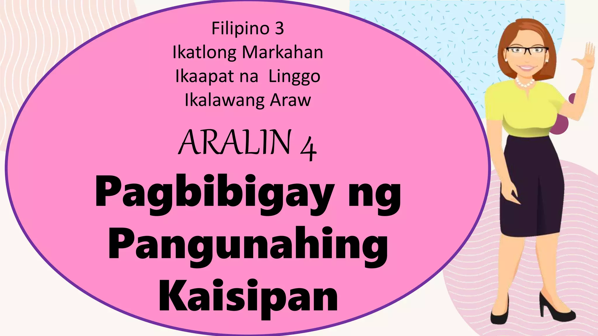 Filipino 3 yunit iii aralin 4 pagbibigay ng pangunahing kaisipan | PPTX