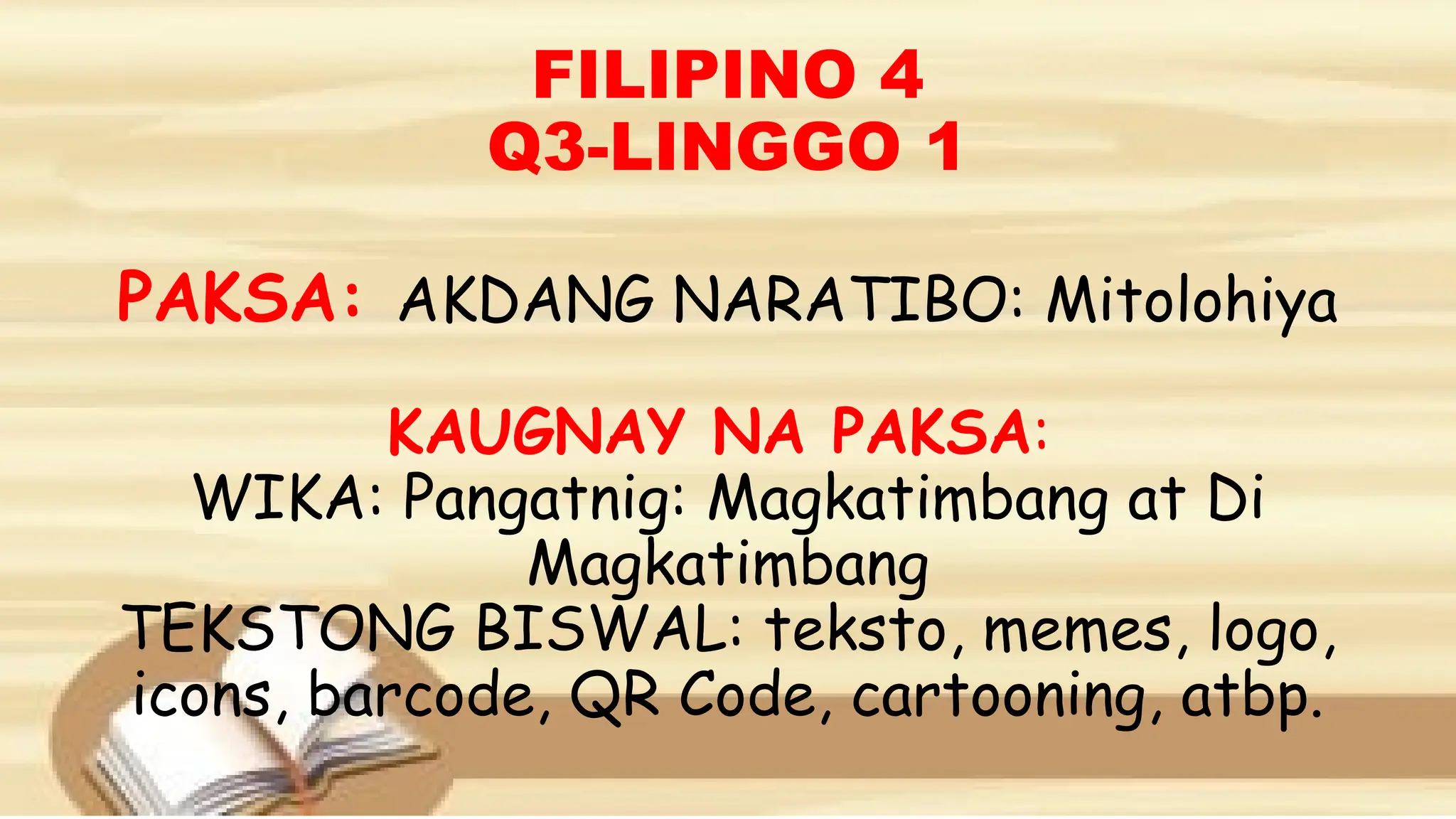 filipino 4-q3-week 1.pptx matatag curriculum | PPTX