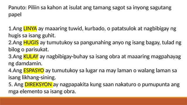 FILIPINO 4 Elementong Biswal-Natutukoy ang mga elementong biswal (linya, hugis, kulay, espasyo ...