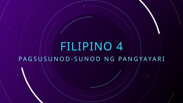 Filipino 4 Pagsusunod-sunod ng pangyayari.pptx