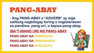 FILIPINO 5.pptx Pagkakaiba ng Pang-uri at Pang-abay | PPTX