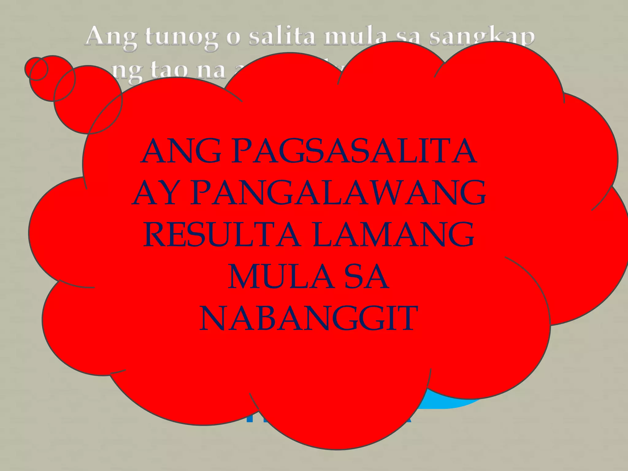 PANIMULANG LINGGWISTIKA : Ang Pagsasalita | PPTX