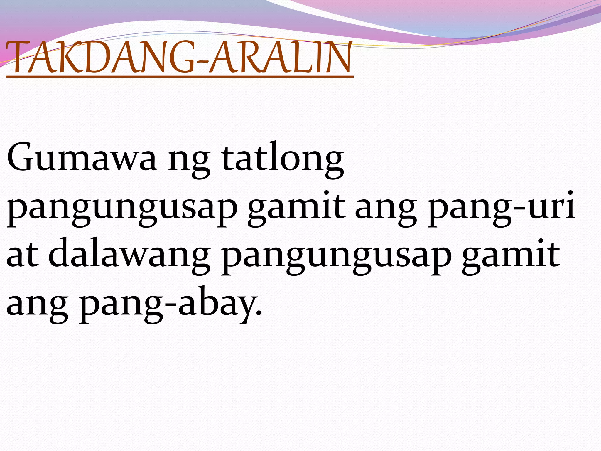 FILIPINO 5 PPT Q3 - Pang-Uri At Pang-Abay.pptx