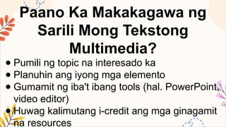 FILIPINO5 Q2 44 Nakilala ang mga elemento sa tekstong multimedia.pptx