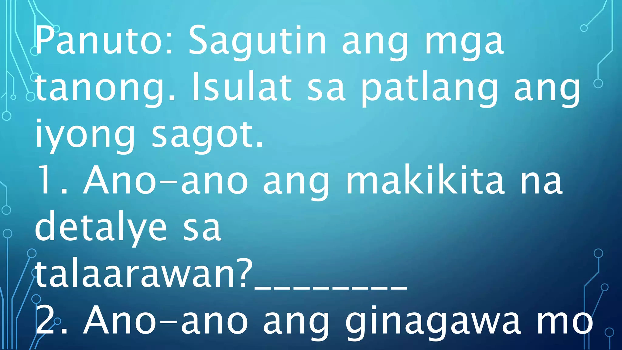 FILIPINO 5 Q2 W4 D1to5 Maibibigay ang mahahalagang pangyayari sa ...