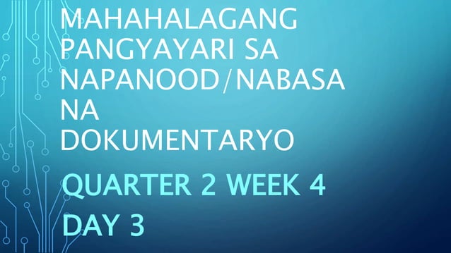 FILIPINO 5 Q2 W4 D1to5 Maibibigay ang mahahalagang pangyayari sa nabasang talaarawan.pptx