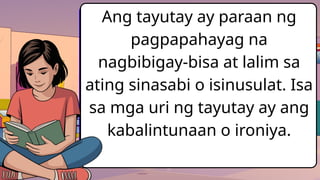 Understanding Tayutay: Kabalintunaan (Irony) in Filipino Literature | PPTX