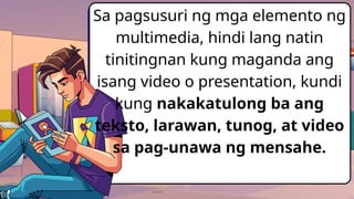 Pagsusuri ng Mga Elemento ng Multimedia sa Filipino Aralin | PPTX