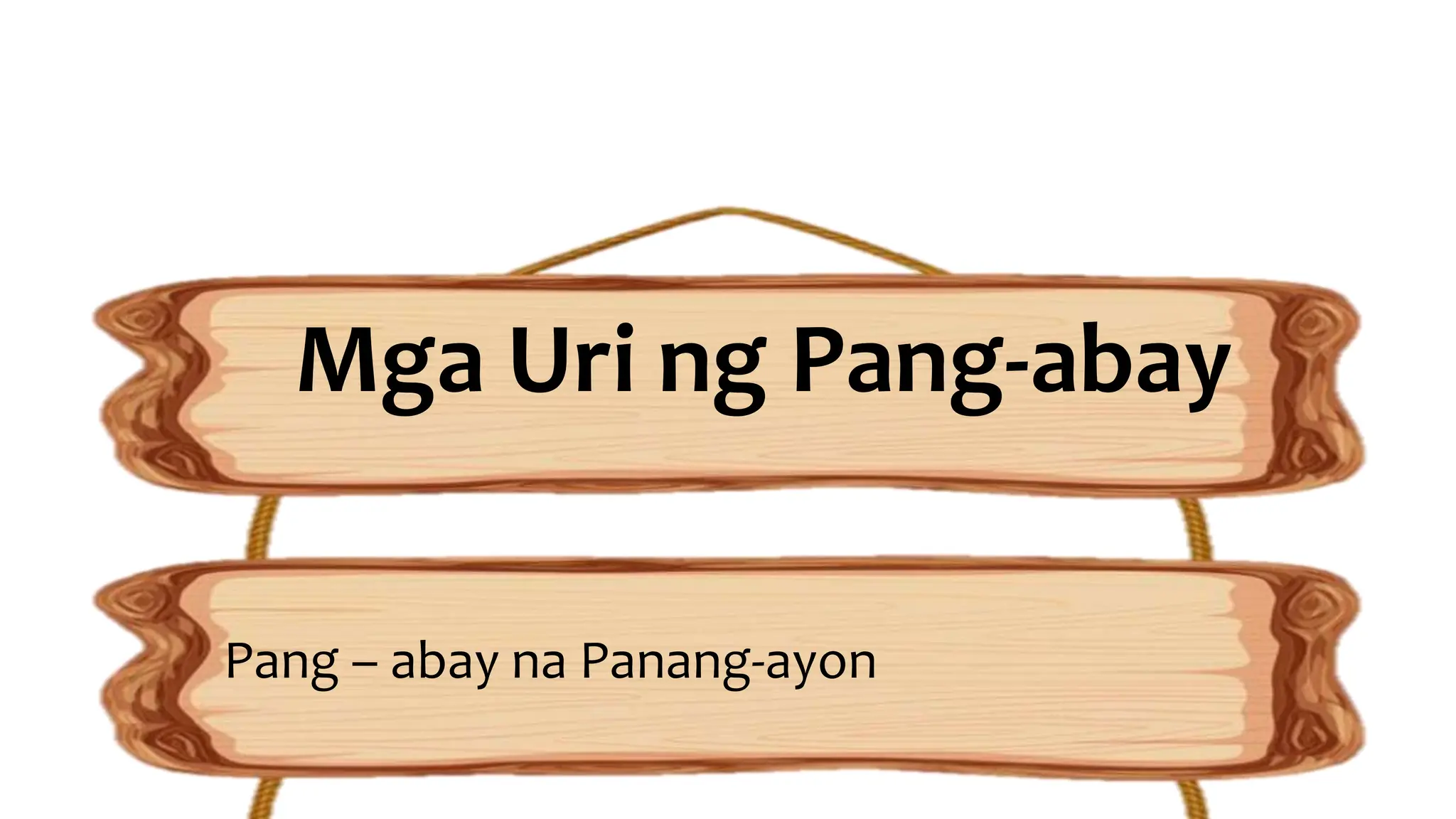 Filipino 6 Iba pang uri ng Pang - abay.pptx