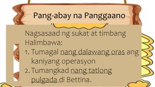 Filipino 6 Iba pang uri ng Pang - abay.pptx