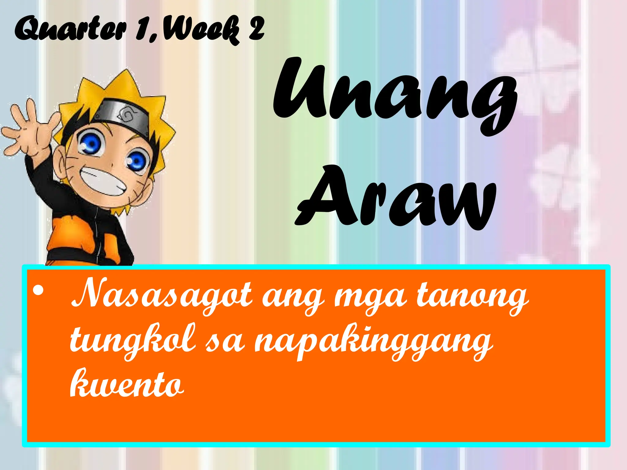 FILIPINO 6 Q1 Nasasagot ang mga tanong tungkol sa napakinggang kwento.pptx