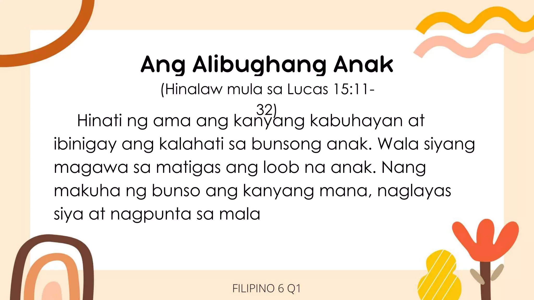 Filipino 6 Q1 Week 1-Pagsagot ng mga Tanong Tungkol sa NapakingganNabasang mga Pabula, Kuwento ...