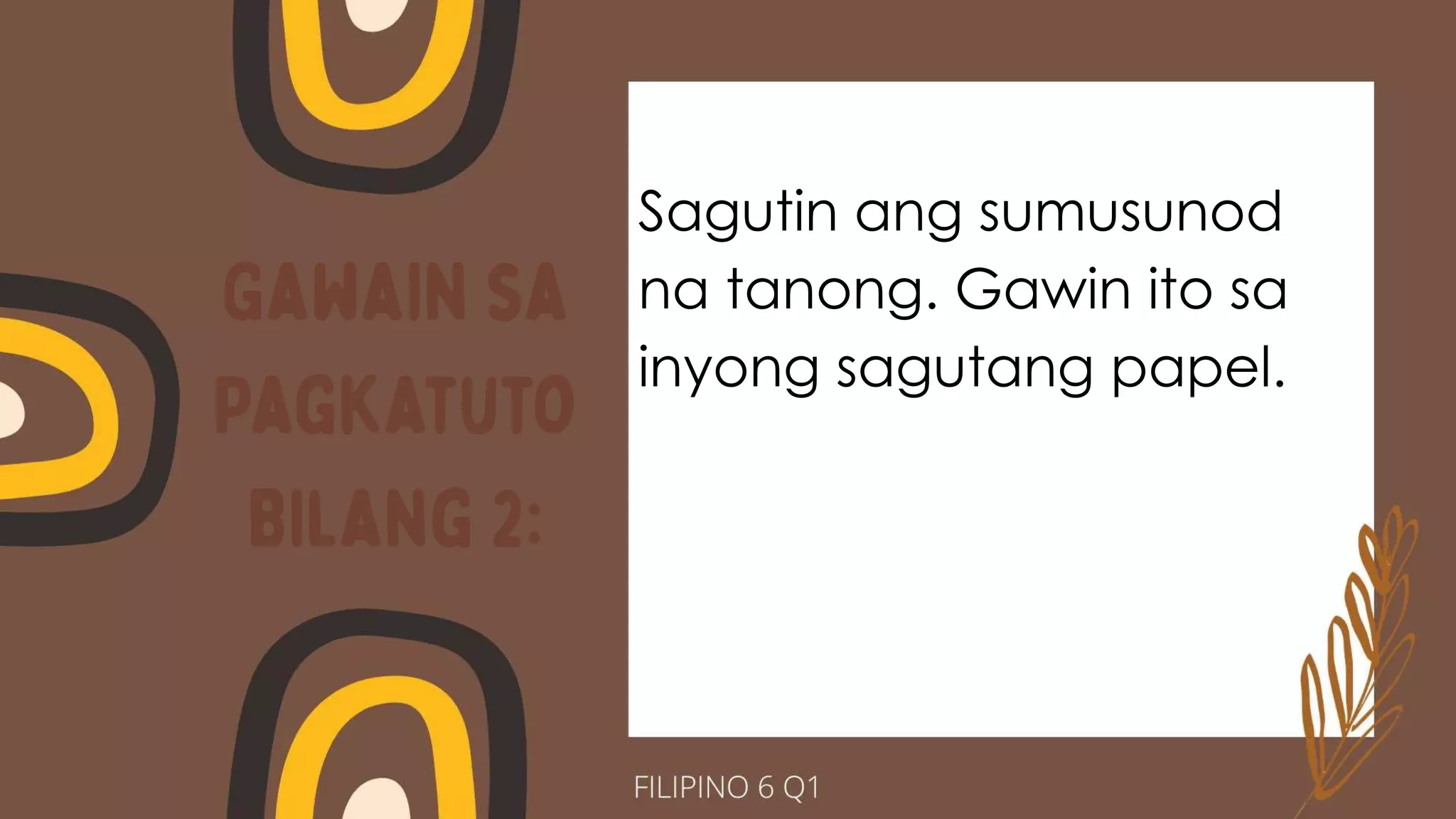 Filipino 6 Q1 Week 1-Pagsagot ng mga Tanong Tungkol sa NapakingganNabasang mga Pabula, Kuwento ...