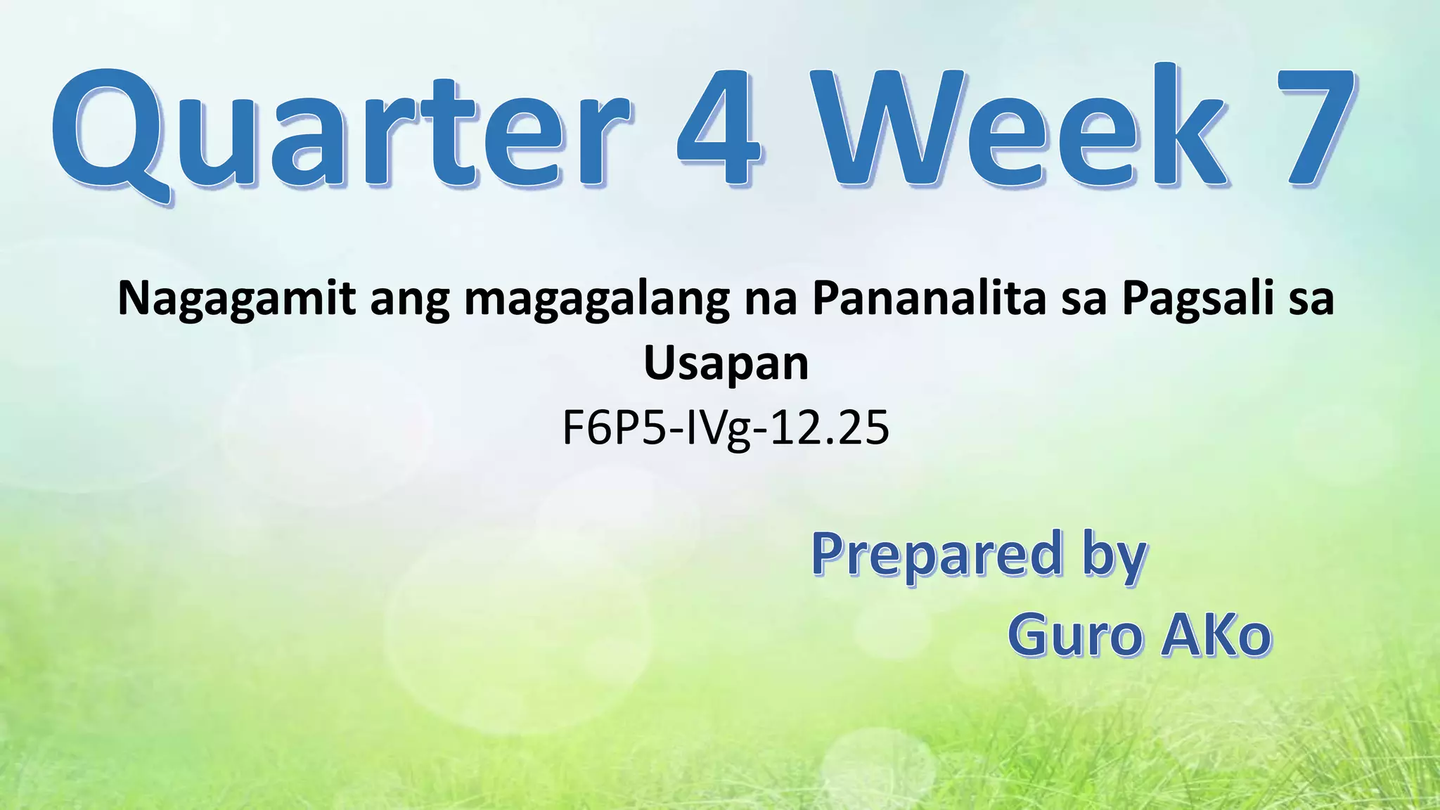 Filipino 6 Q4 W7 D1-5.pptx