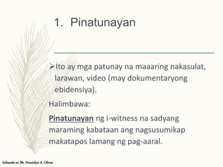 Filipino 7- Mga Pahayag na Nagbibigay Patunay | PPTX