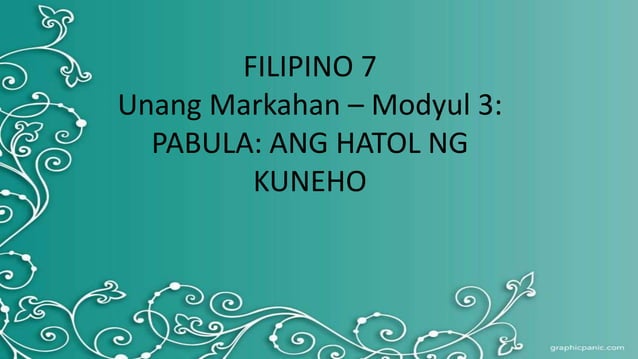 Filipino 7 Module 3 Q1.pptx