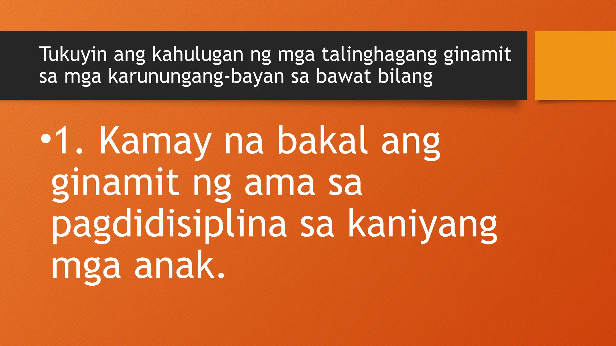 FILIPINO 8-ARALIN 1-Mga Karunungang-Bayan- Bigtong, Salawikain ...