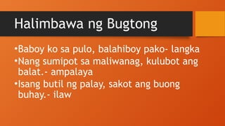 FILIPINO 8-ARALIN 1-Mga Karunungang-Bayan- Bigtong, Salawikain ...