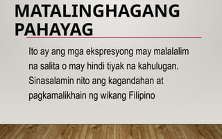 Filipino 8 - Matalinghagang Pahayag.pptx