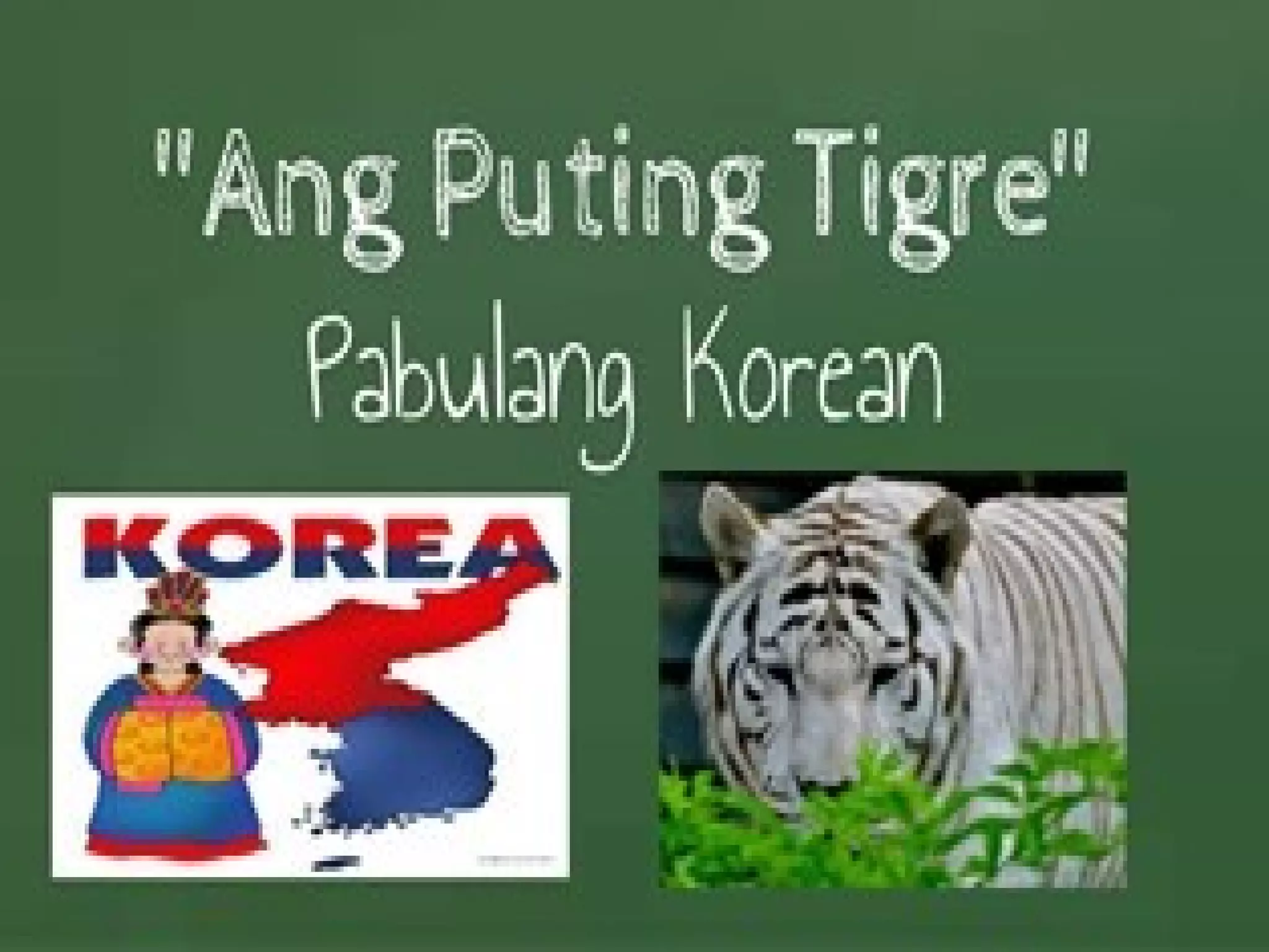 Filipino 9 Ang Puting Tigre | PPT