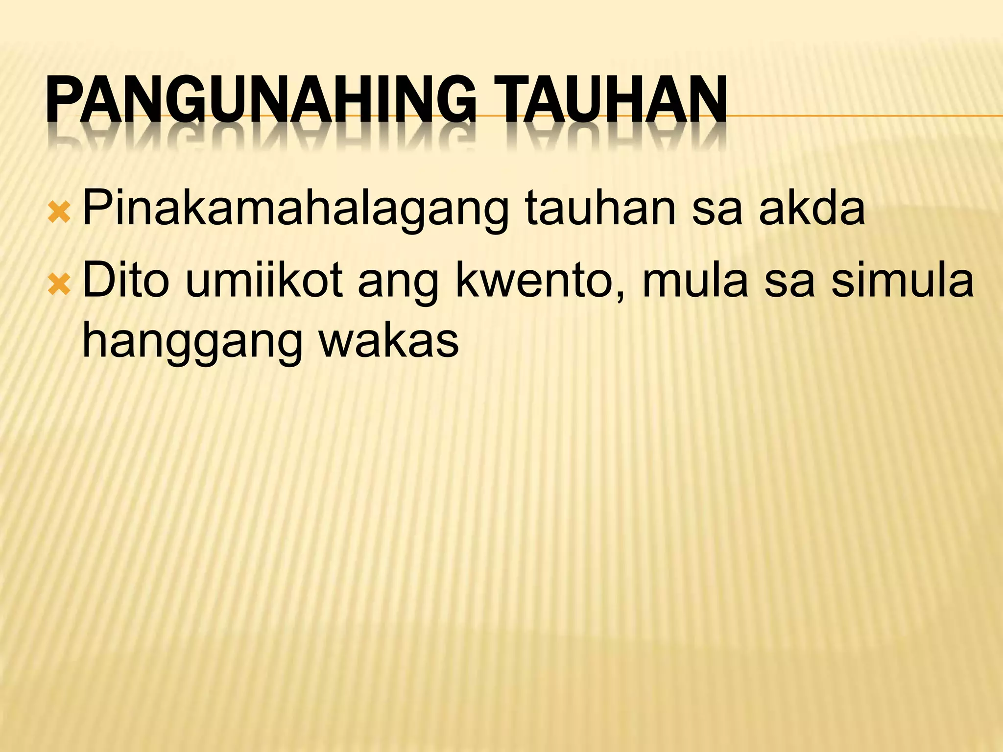 Filipino 9 Ang Tauhan bilang Elemento ng Akdang Pasalaysay | PPTX