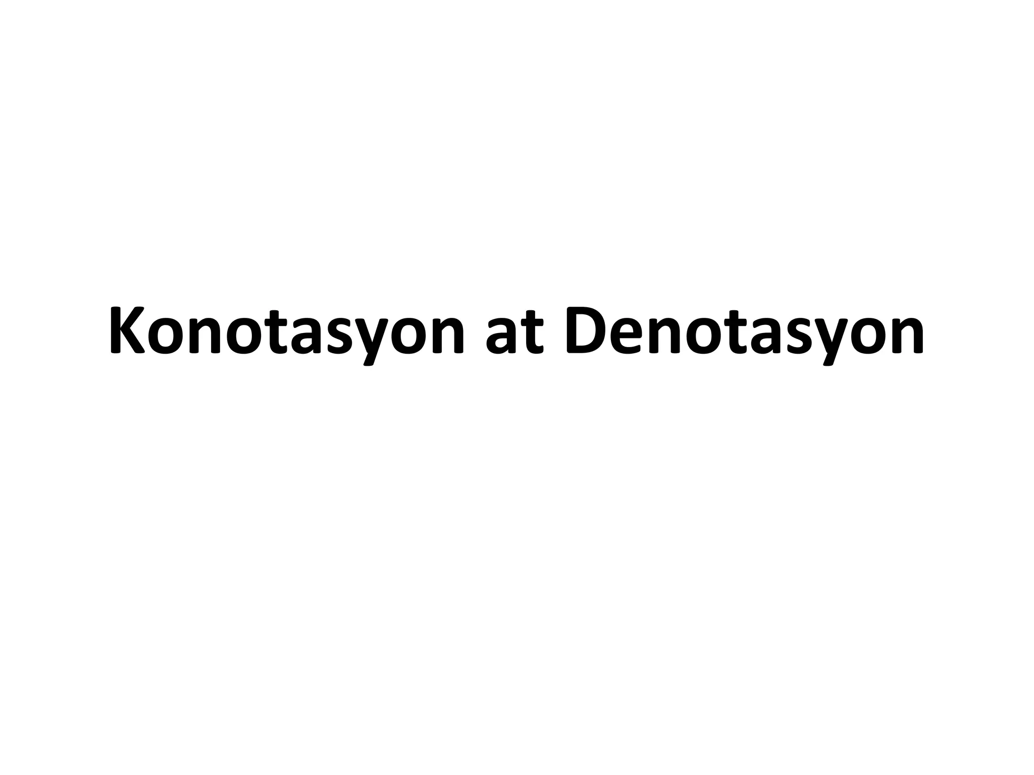 Filipino 9 Konotasyon at Denotasyon | PPT