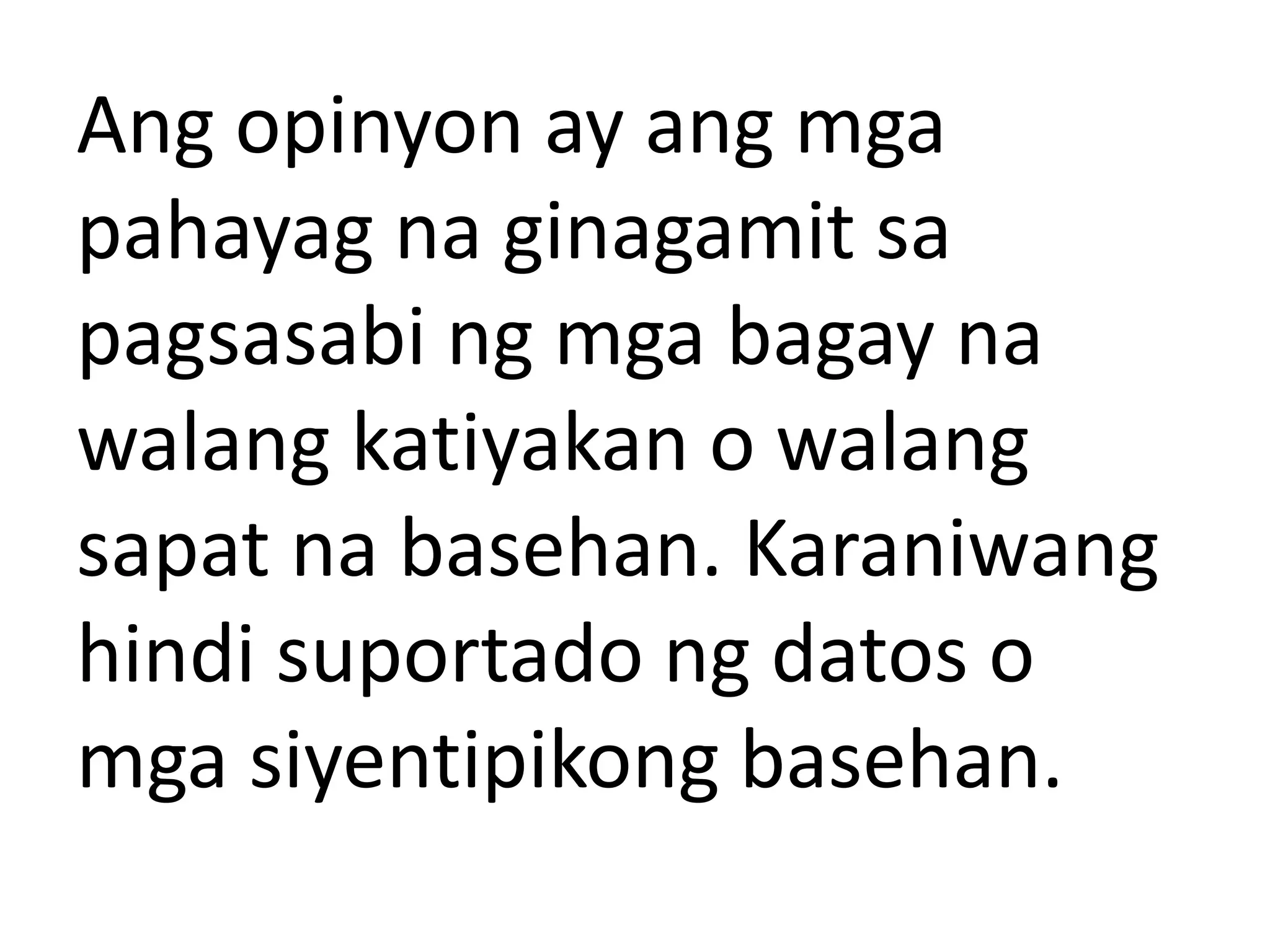 Filipino 9 Mga Ekspresyong Nagpapahayag ng Katotohanan at Opinyon | PPTX