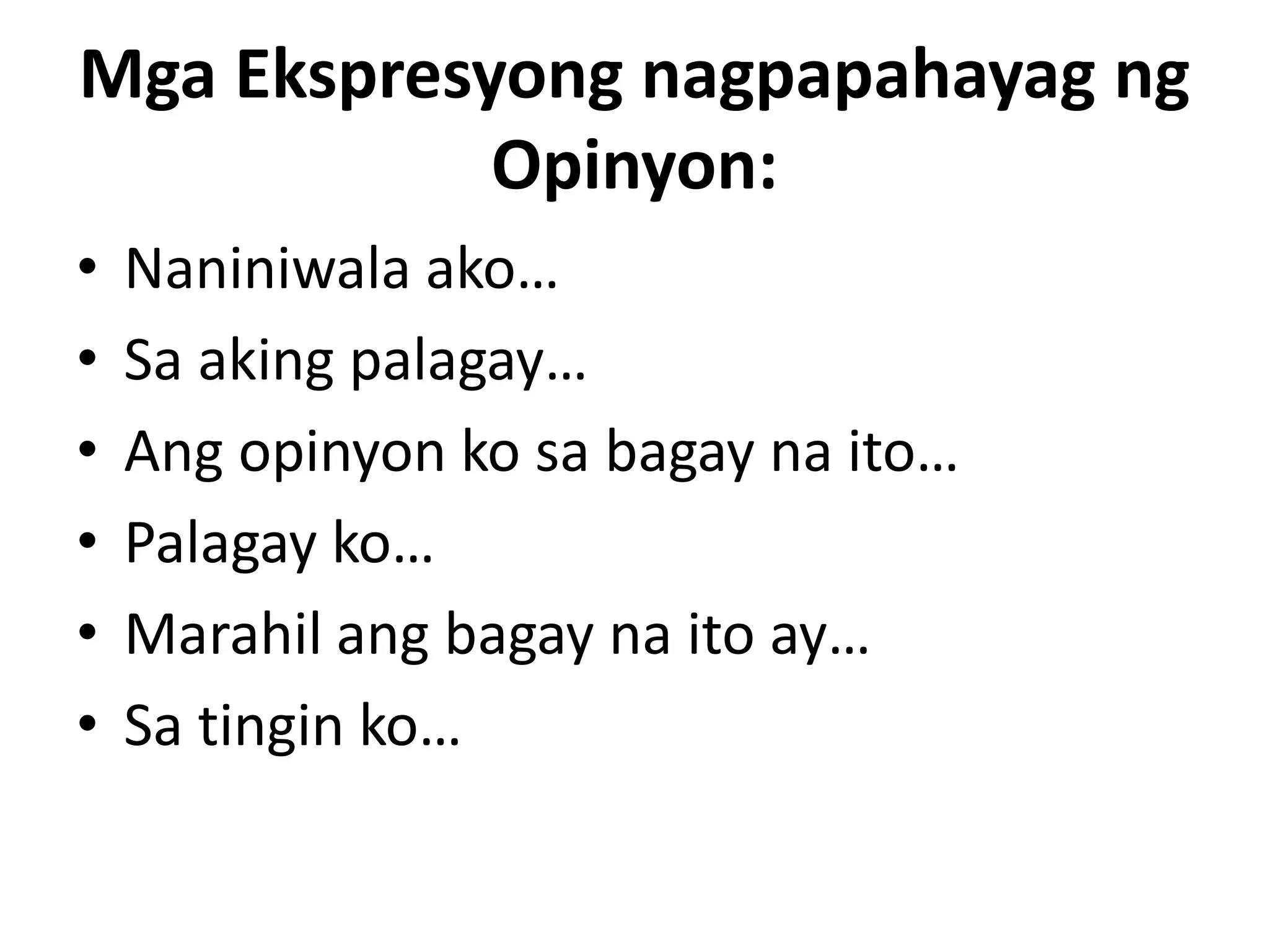 Filipino 9 Mga Ekspresyong Nagpapahayag ng Katotohanan at Opinyon | PPTX