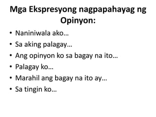 Filipino 9 Mga Ekspresyong Nagpapahayag ng Katotohanan at Opinyon | PPTX