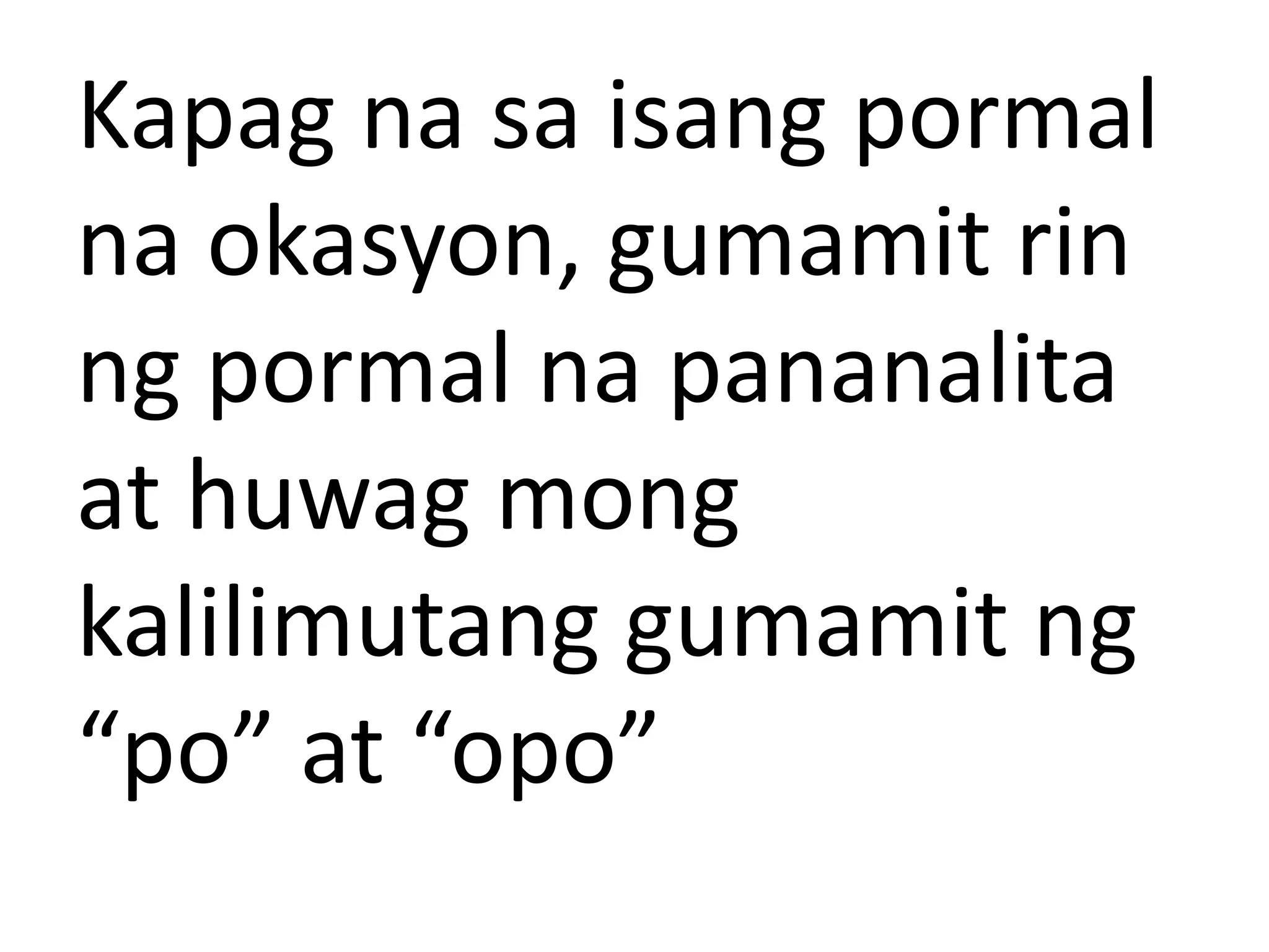 Filipino 9 Paggamit ng Angkop na mga Pahayag sa Pagbibigay ng Opinyon o Pananaw | PPTX