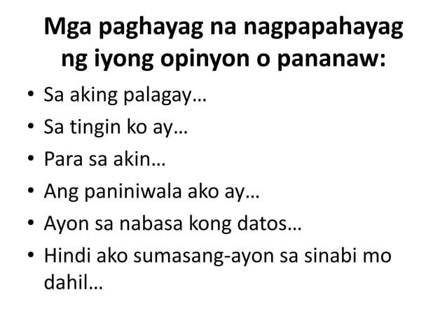 Filipino 9 Paggamit ng Angkop na mga Pahayag sa Pagbibigay ng Opinyon o Pananaw | PPTX
