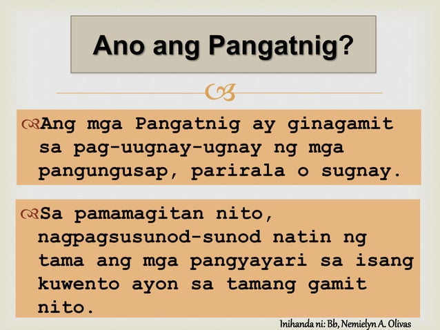 Filipino 9- Pangatnig at Transitional Devices | PPTX