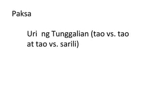 Filipino 9 - Tunggalian (Mga Halimbawa ng Tunggalian).pptx