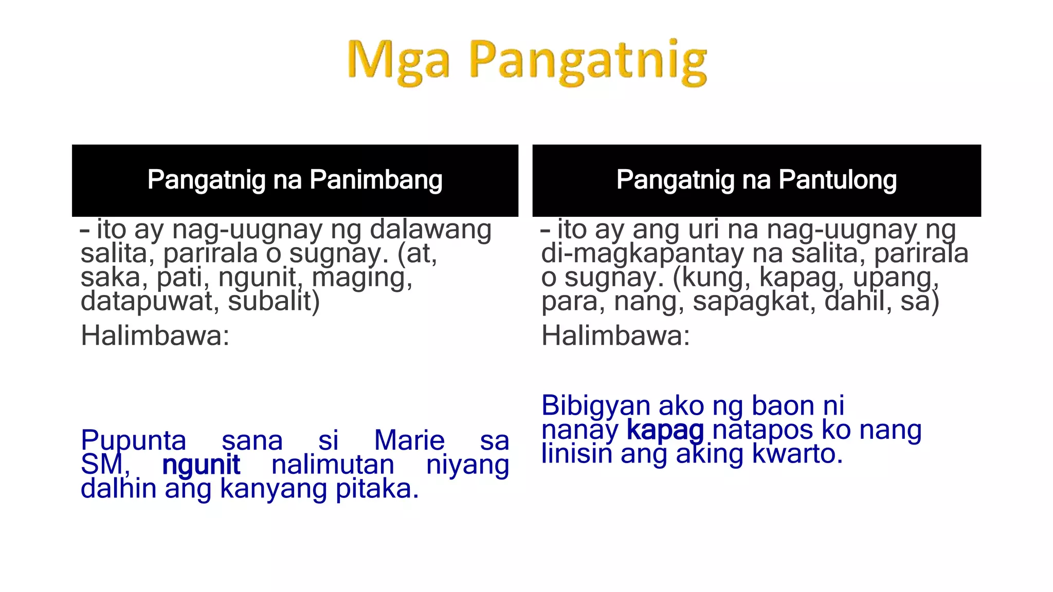 Filipino 9 paggamit ng mga pang ugnay at transitional devices | PPTX