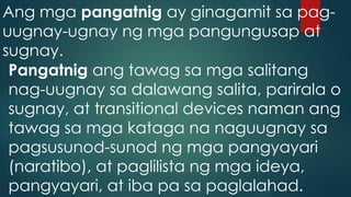 Filipino 9 Pangatnig Quarter 1 Week 1.pptx