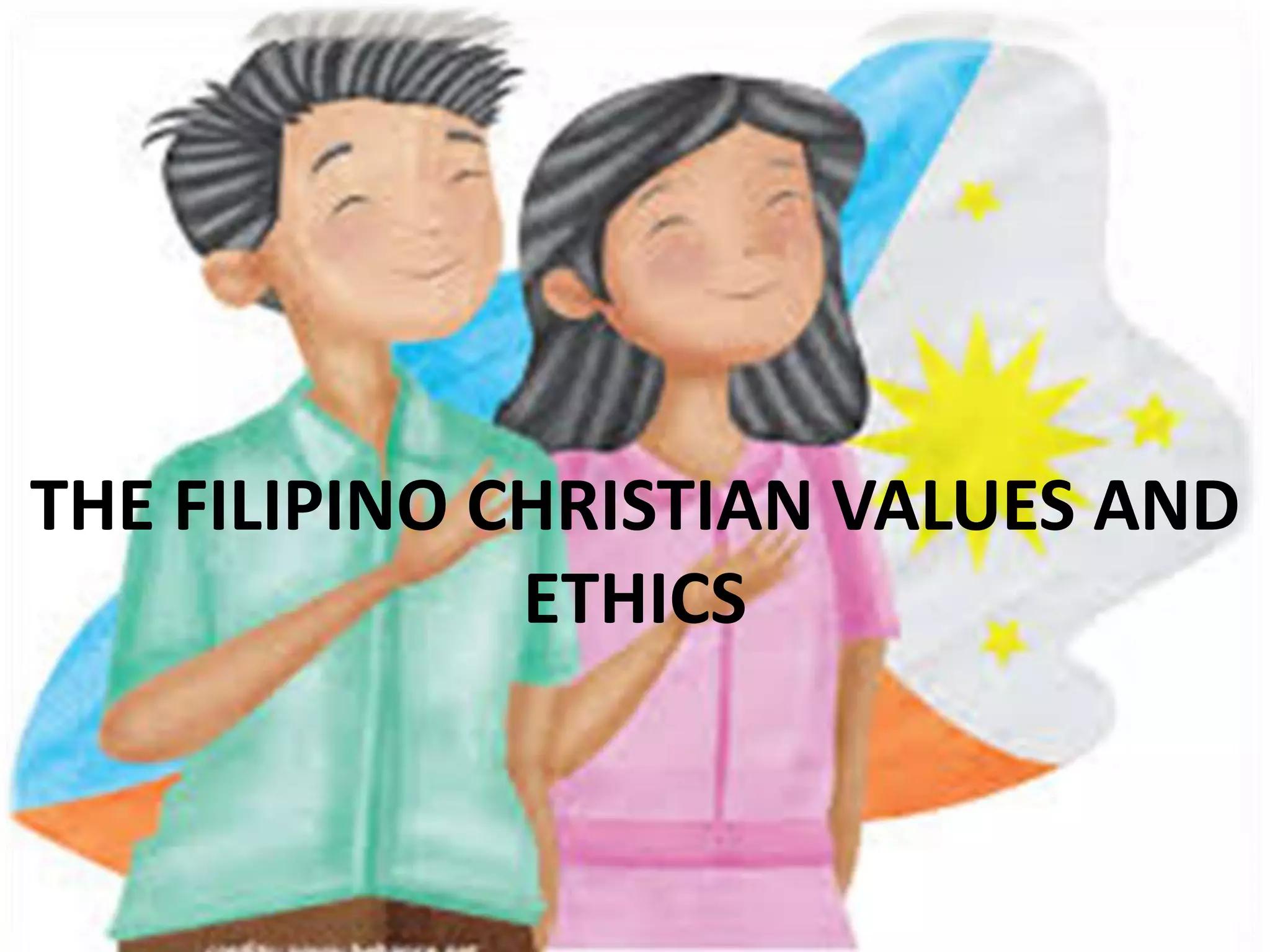Filipino christian ethics by Aprilyn Tombado & Domingo Pastorfide | PPTX