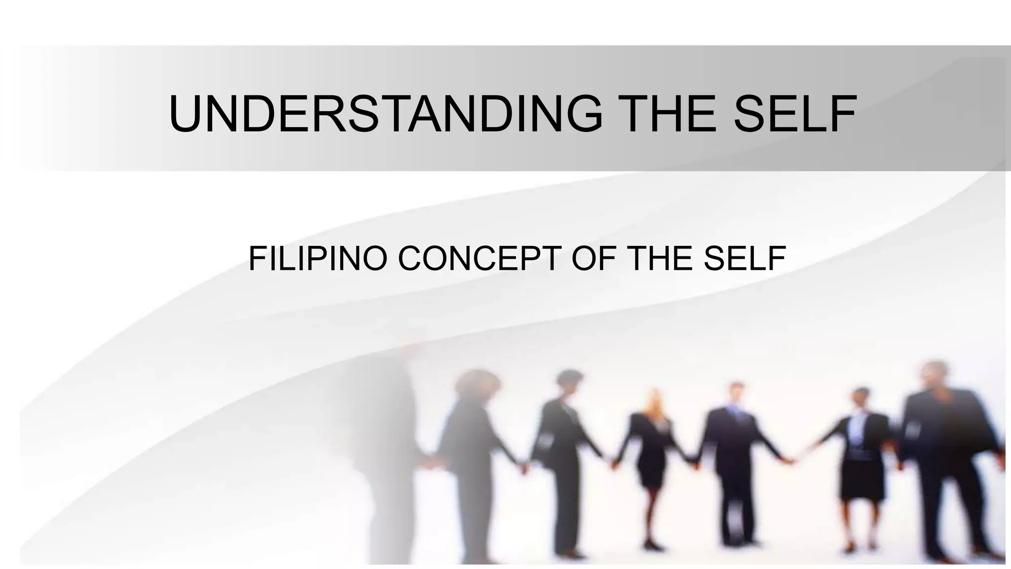 FILIPINO CONCEPT OF THE SELF.pptx