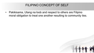 FILIPINO CONCEPT OF THE SELF.pptx