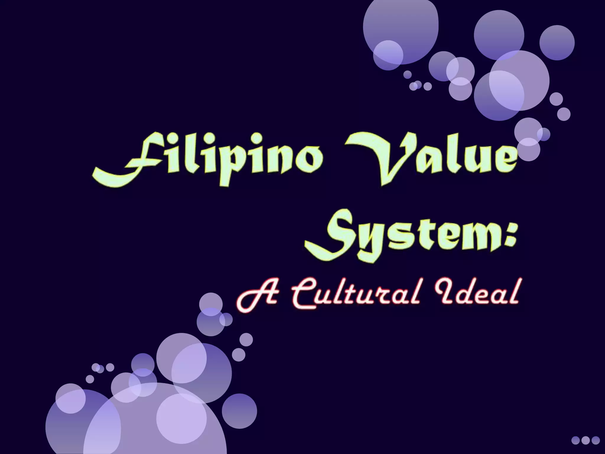 Filipino cultural values-sociology (PPT) | PPTX
